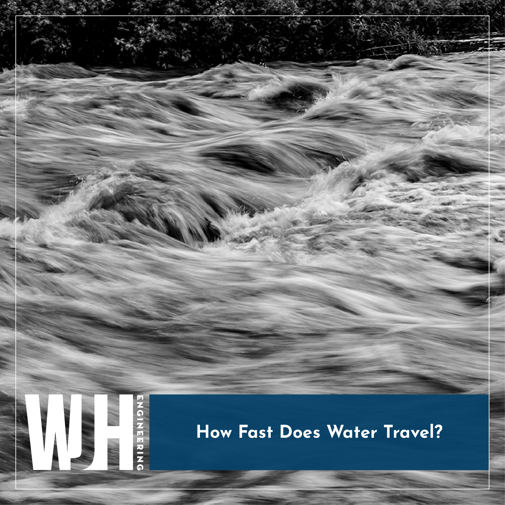 How Fast Does Water Travel? - WJH Engineering